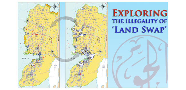 ‘Land Swap’ Agreements under Occupation are Illegal