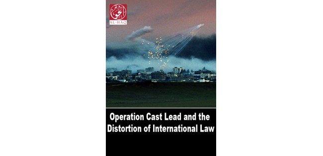 Operation Cast Lead and the Distortion of International Law